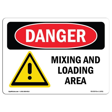 Signmission Safety Sign, OSHA Danger, 18" Height, Rigid Plastic, Mixing ...