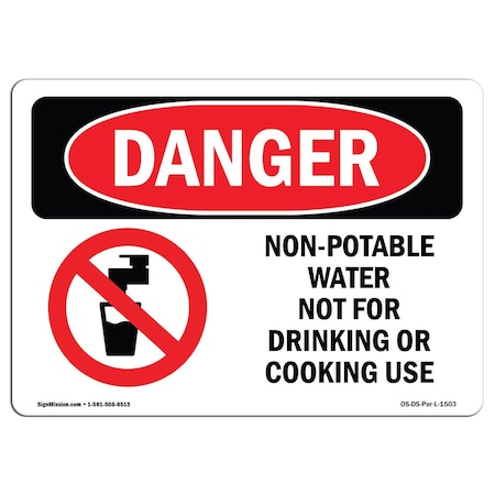 Signmission Safety Sign, OSHA Danger, 18" Height, Non-Potable Water Not ...