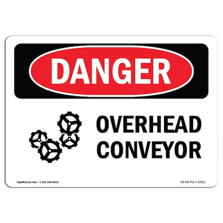 Signmission OSHA Danger Sign, Overhead Conveyor, 7in X 5in Decal, 7" W ...