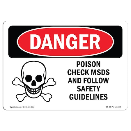 Signmission OSHA Danger, Poison Check MSDS Follow Guidelines, 14in X ...