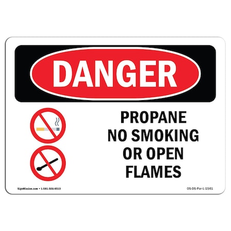 Signmission OSHA Danger Sign, Propane No Smoking Or Open Flames, 10in X ...
