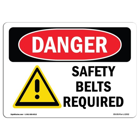 Signmission OSHA Sign, Belts Required, 14in X 10in Aluminum, 14" W, 10 ...