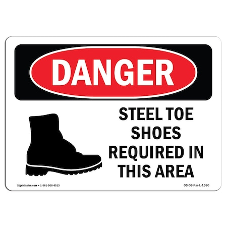 Signmission OSHA Sign, Steel Toe Shoes Required In This Area, 14in X ...