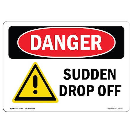 Signmission OSHA Danger Sign, Sudden Drop Off, 10in X 7in Decal, 10" W ...