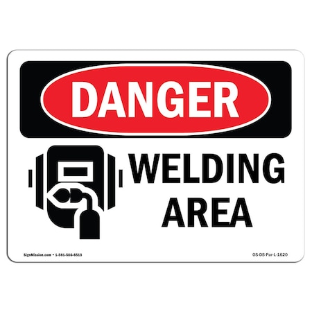 Signmission Safety Sign, OSHA Danger, 7" Height, Rigid Plastic, Welding ...