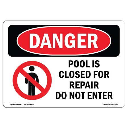 Signmission Safety Sign, OSHA Danger, 18" Height, 24" Width, Pool Is ...