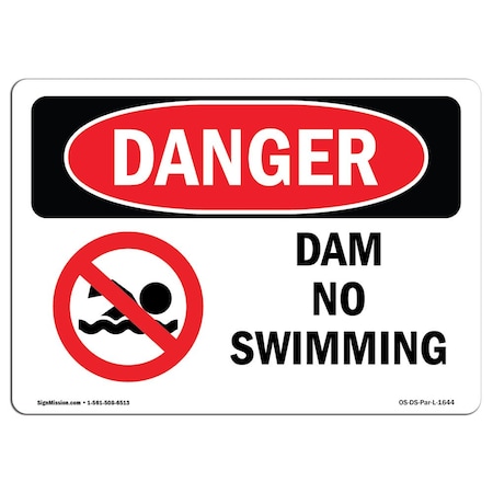 Signmission Safety Sign, OSHA Danger, 7" Height, Rigid Plastic, Dam No ...