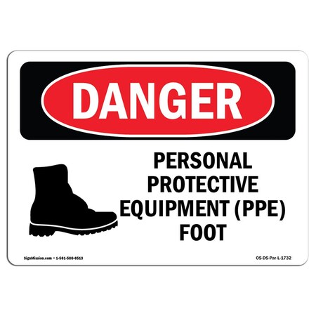 Signmission OSHA Danger Sign, Personal Protective Equipment Foot, 14in ...