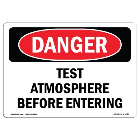Signmission OSHA Danger Sign, Test Atmosphere Before Entering, 14in X ...