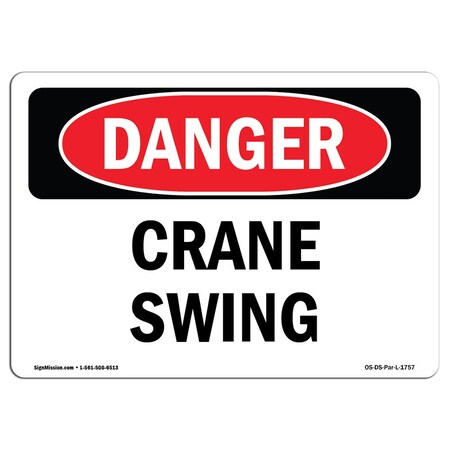 Signmission Safety Sign, OSHA Danger, 5" Height, Crane Swing, Landscape ...