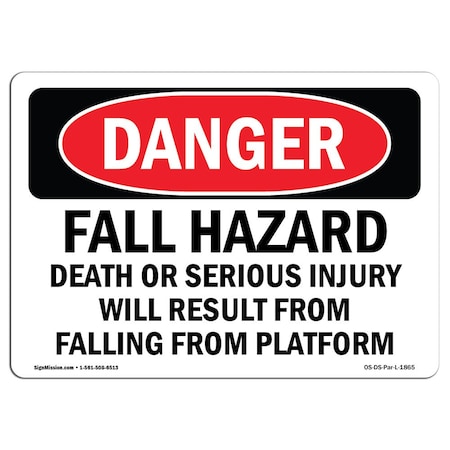 Signmission OSHA Danger Sign, Fall Hazard Falling From Platform, 10in X ...
