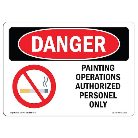 Signmission Safety Sign, OSHA Danger, 7" Height, Painting Operations ...