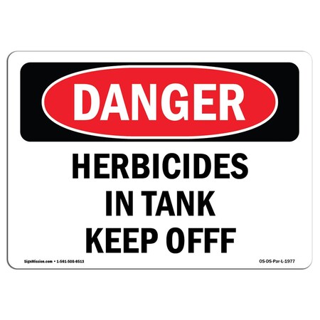 Signmission Safety Sign, OSHA Danger, 18" Height, Herbicides In Tank ...