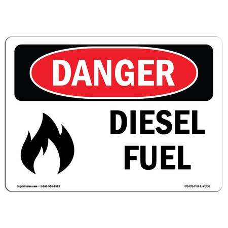 Signmission Safety Sign, OSHA Danger, 5" Height, 7" Width, Diesel Fuel ...