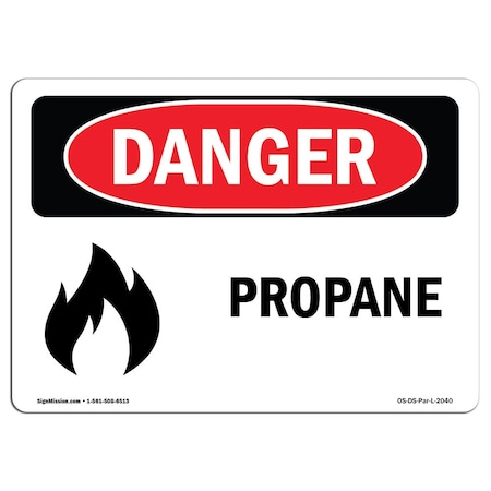Signmission Safety Sign, OSHA Danger, 7" Height, 10" Width, Propane ...