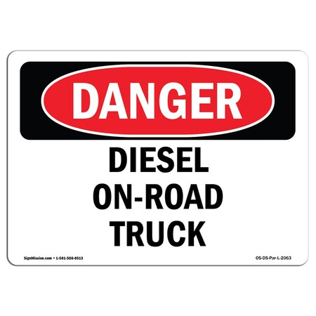 Signmission Safety Sign, OSHA Danger, 18" Height, 24" Width, Diesel On ...