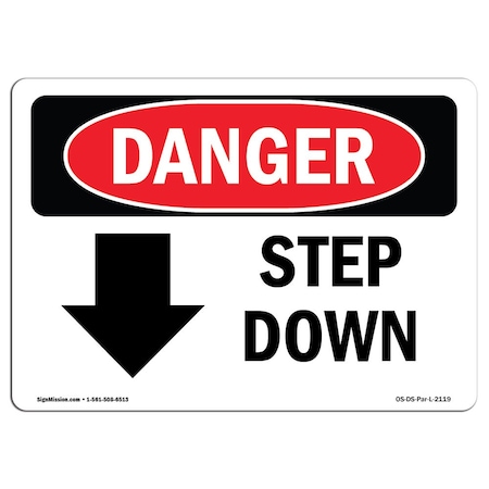 Signmission Safety Sign, OSHA Danger, 7" Height, Aluminum, Step Down ...