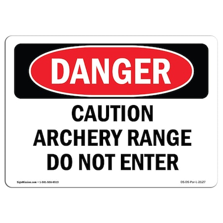 Signmission Safety Sign, OSHA Danger, 18" Height, 24" Width, Caution ...