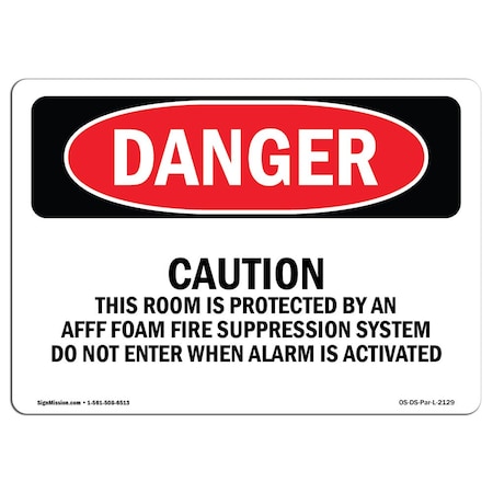 Signmission Safety Sign, OSHA Danger, 18" Height, Aluminum, Caution ...