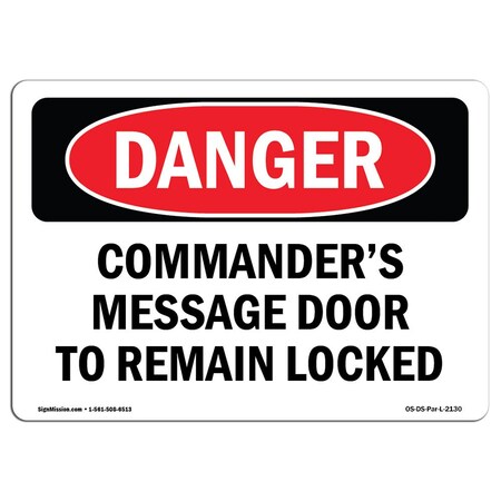 Signmission Safety Sign, OSHA Danger, 18" Height, Aluminum, Commander's ...