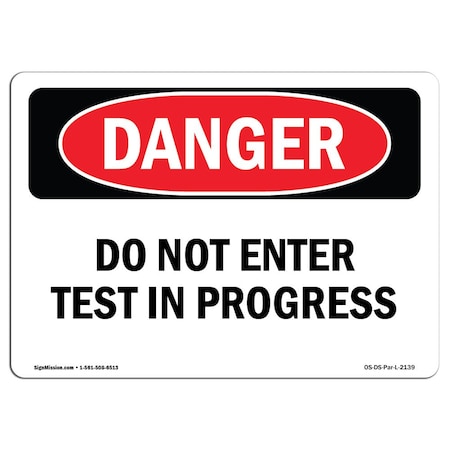 Signmission Safety Sign, OSHA Danger, 7" Height, 10" Width, Do Not ...