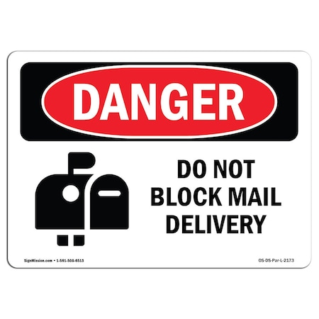 Signmission Safety Sign, OSHA Danger, 18" Height, Do Not Block Mail ...