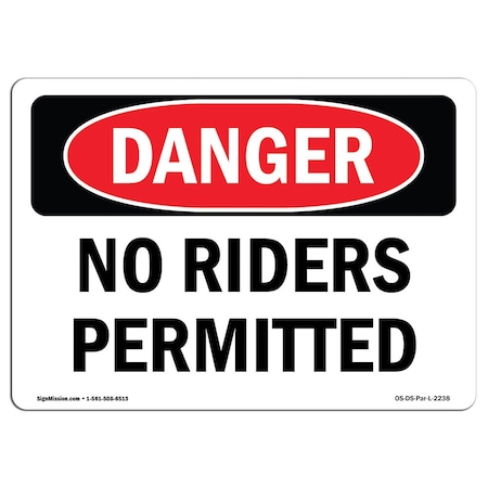 Signmission OSHA Danger Sign, No Riders Permitted, 24in X 18in Rigid ...