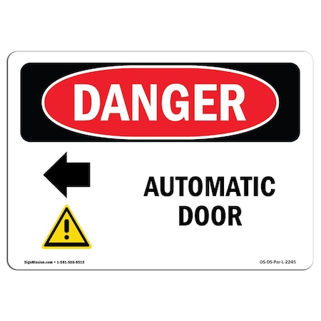 Signmission Safety Sign, OSHA Danger, 18" Height, Automatic Door (Left ...