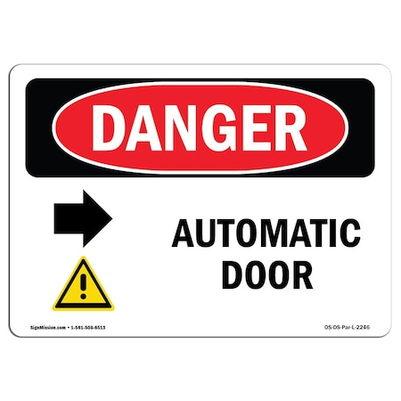 Signmission Safety Sign, OSHA Danger, 12" Height, Aluminum, Automatic ...