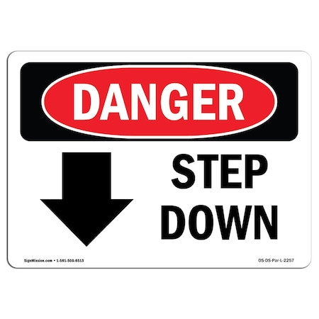 Signmission OSHA Danger Sign, Step Down Down Arrow, 10in X 7in Decal, 7 ...