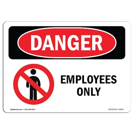 Signmission Safety Sign, OSHA Danger, 18" Height, 24" Width, Employees ...