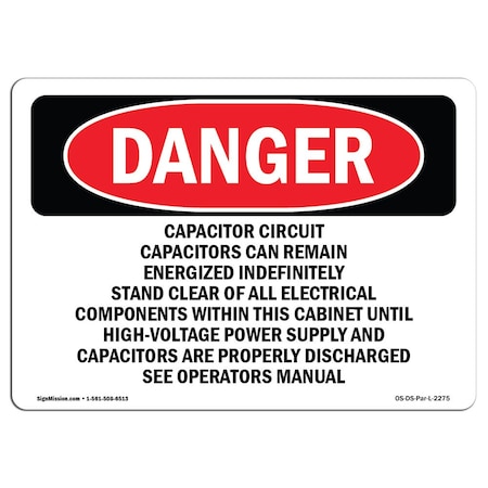 Signmission Safety Sign, OSHA Danger, 18" Height, Capacitor Circuit ...