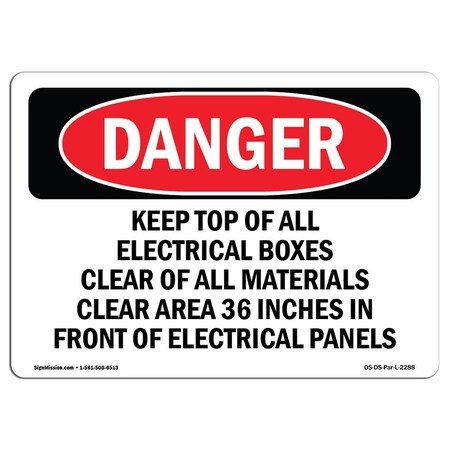 Signmission OSHA Danger Sign, 18" Height, 24" Width, Keep Top Of All ...