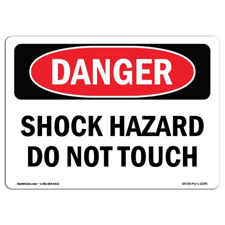 Signmission Safety Sign, OSHA Danger, 18" Height, 24" Width, Shock ...