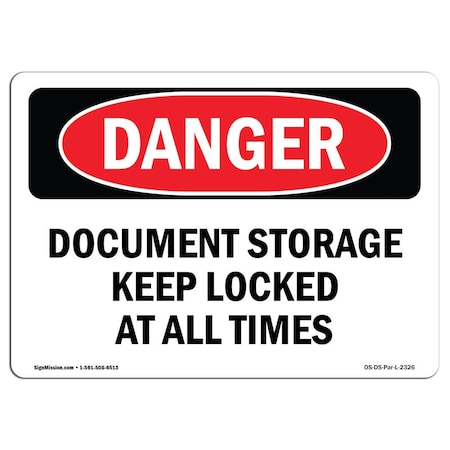 Signmission Safety Sign, OSHA Danger, 18" Height, Document Storage Keep ...