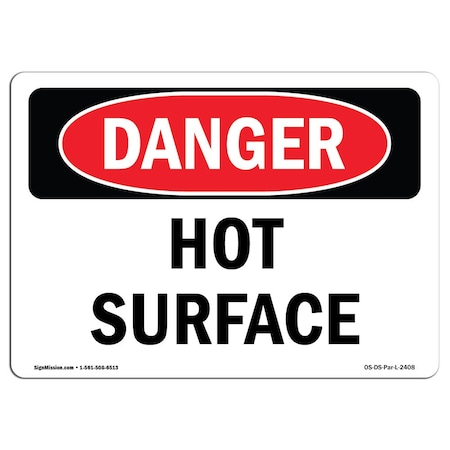 Signmission OSHA Danger Sign, Hot Surface, 14in X 10in Aluminum, 14" W ...