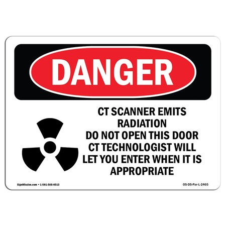 Signmission OSHA Danger Sign, CT Scanner Emits Radiation Do, 14in X ...