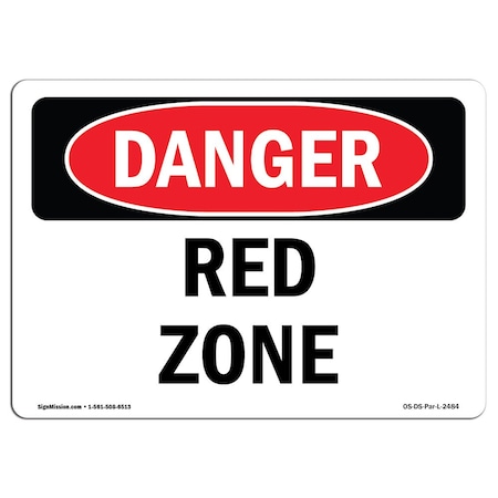 Signmission Safety Sign, OSHA Danger, 18" Height, Red Zone, Landscape ...