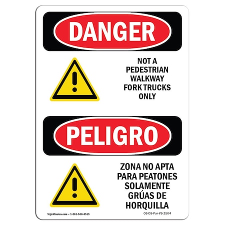Signmission Safety Sign, OSHA Danger, 7" Height, Not A Pedestrian ...