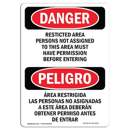 Signmission Safety Sign, OSHA Danger, 7" Height, Restricted Area ...