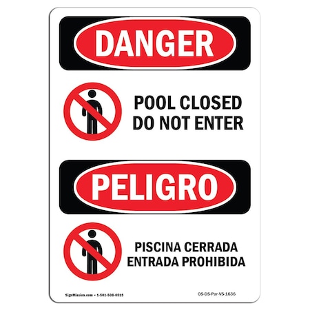 Signmission Safety Sign, OSHA, 18" Height, Rigid Plastic, Pool Closed ...