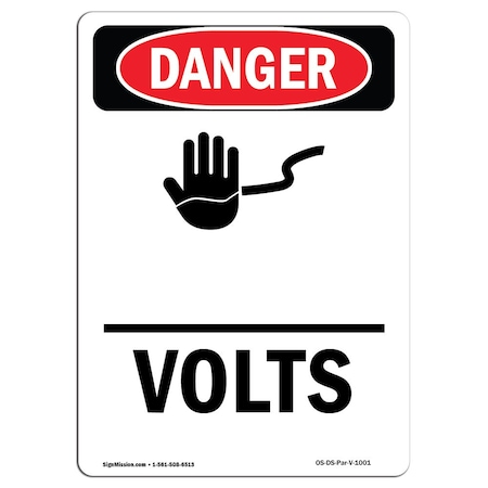 Signmission Safety Sign, OSHA Danger, 5" Height, Volts, Portrait OS-DS ...