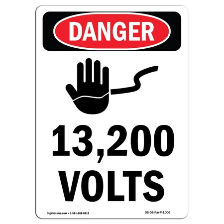 Signmission Safety Sign, OSHA Danger, 7" Height, 13 200 Volts, Portrait ...
