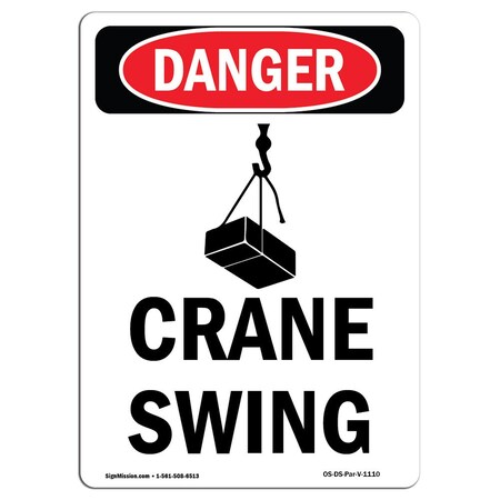Signmission Safety Sign, OSHA Danger, 18" Height, Aluminum, Crane Swing ...