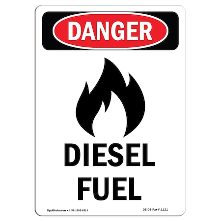Signmission Safety Sign, OSHA Danger, 7" Height, Diesel Fuel, Portrait ...