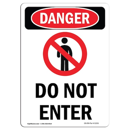 Signmission Safety Sign, OSHA Danger, 7" Height, Do Not Enter, Portrait ...