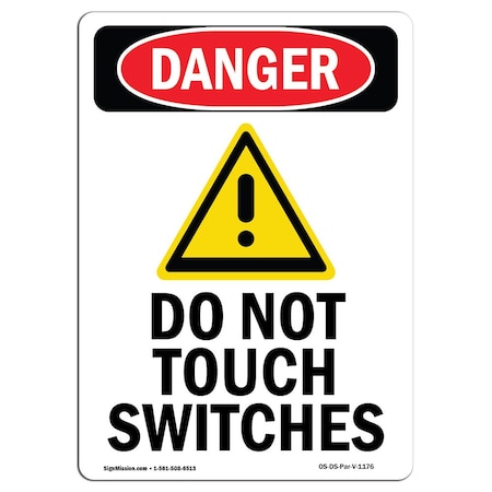 Signmission Safety Sign, OSHA Danger, 24" Height, Aluminum, Do Not ...