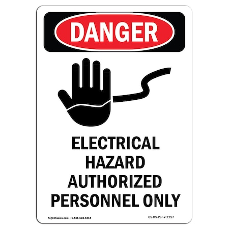 Signmission Safety Sign, OSHA Danger, 18" Height, Aluminum, Electrical ...