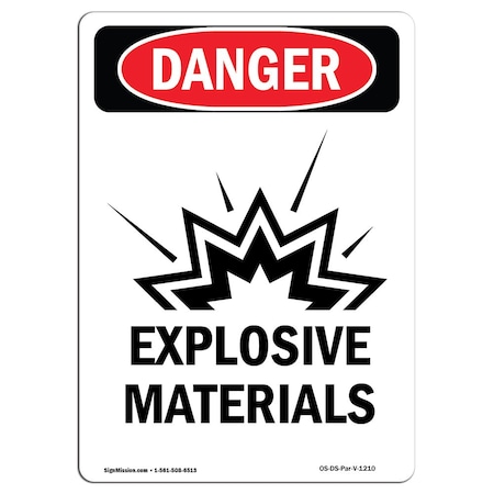 Signmission Safety Sign, OSHA Danger, 18" Height, Explosive Materials ...