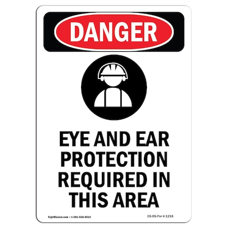 Signmission OSHA Sign, Eye And Ear Protection, 10in X 7in Decal, 7" W ...